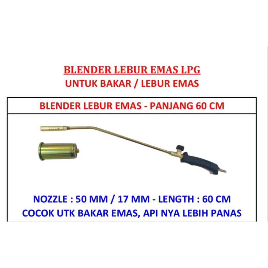 ALAT Blender lebur 60 cm EMAS LPG Kuningan Heating TORCH – Timur Jaya